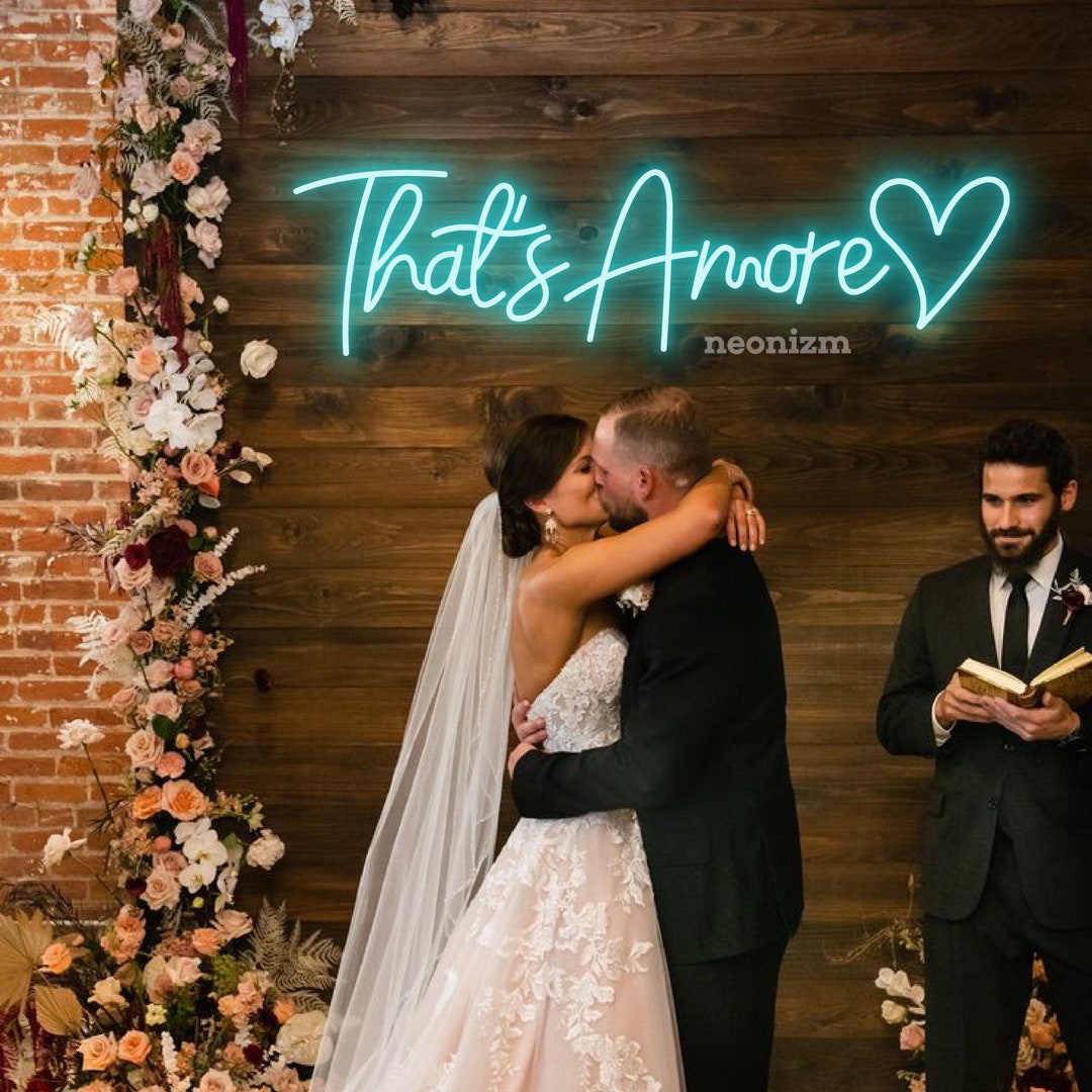 That’s Amore Neon Sign - Wedding Neon Sign - Romantic Wedding Decor ...