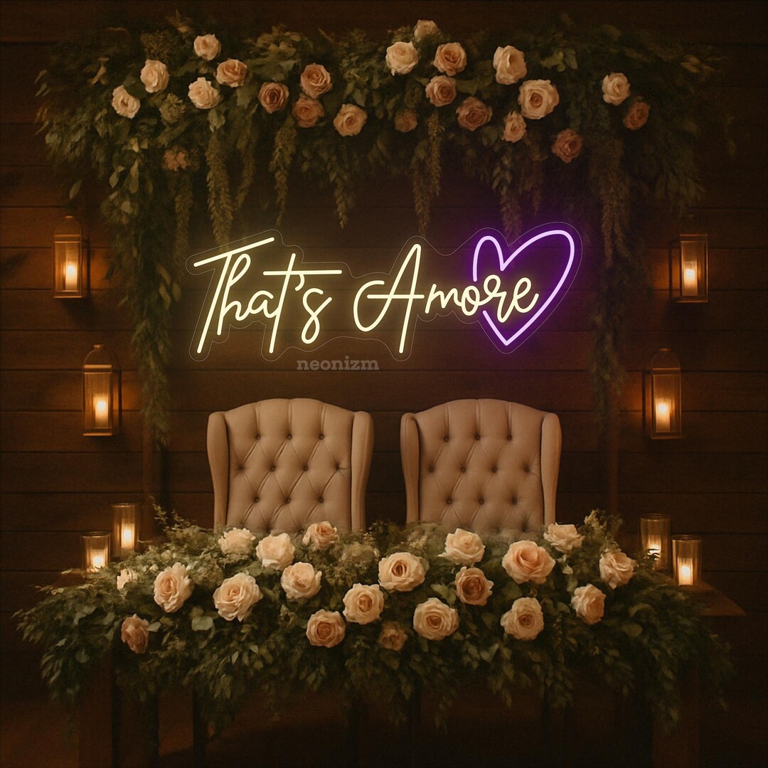 That’s Amore Neon Sign - Romantic Wedding Neon Sign - Wedding Backdrop ...