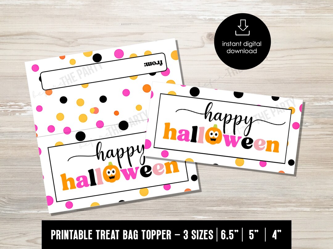 Happy Halloween Treat Bag Topper, 4" 5" 6.5", Halloween Bag Topper ...