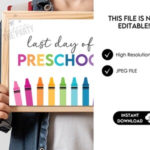 Last Day of Preschool Sign, End of the Year School Signs, Printable ...