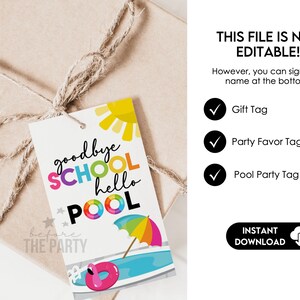 Goodbye School Hello Pool Gift Tags, Printable Summer End of School ...
