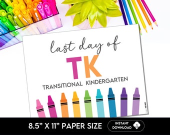 PRINTABLE Last Day of TK Sign | Instant Download | Colorful End to ...