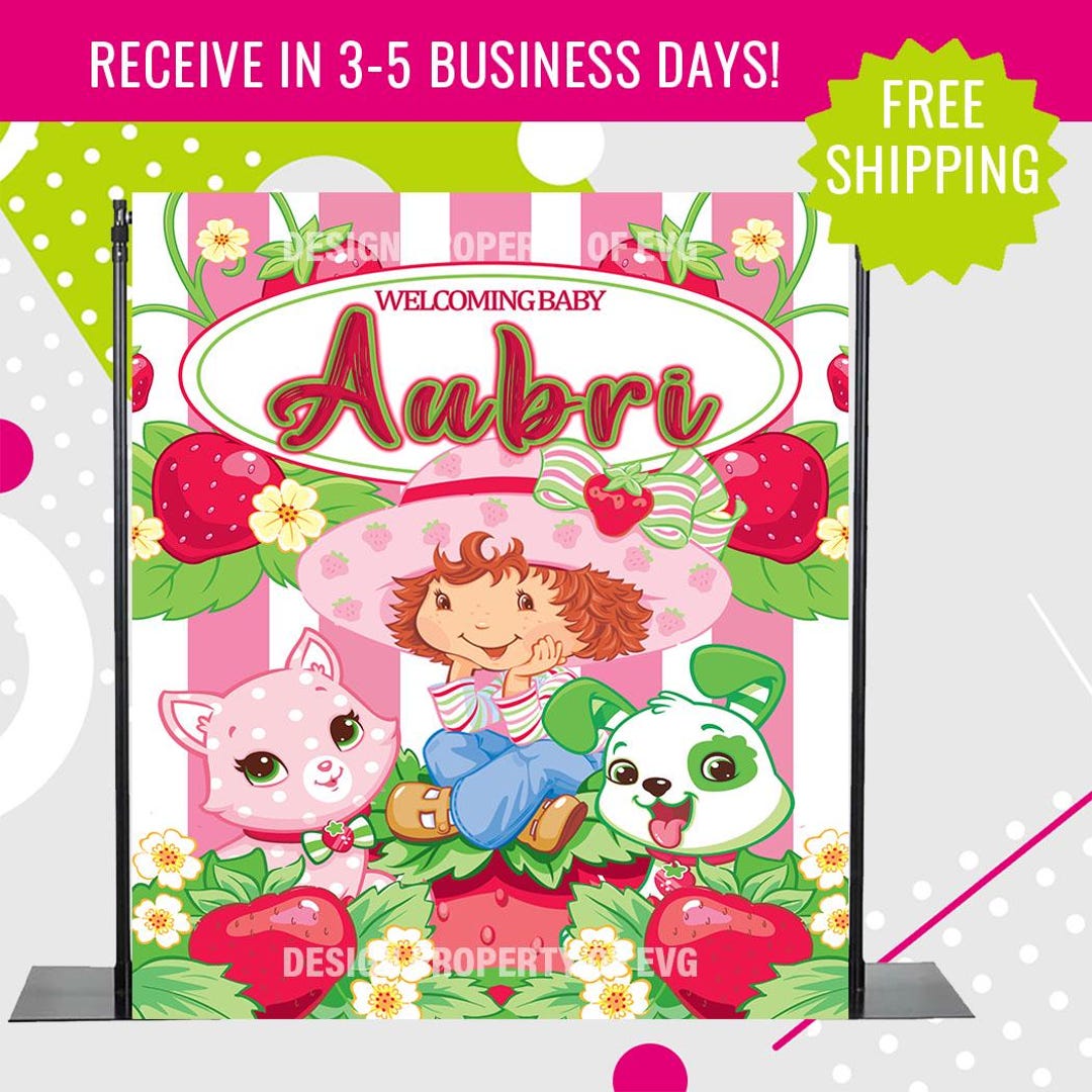Strawberry Shortcake Baby, Strawberry Shortcake Backdrop, Strawberry ...