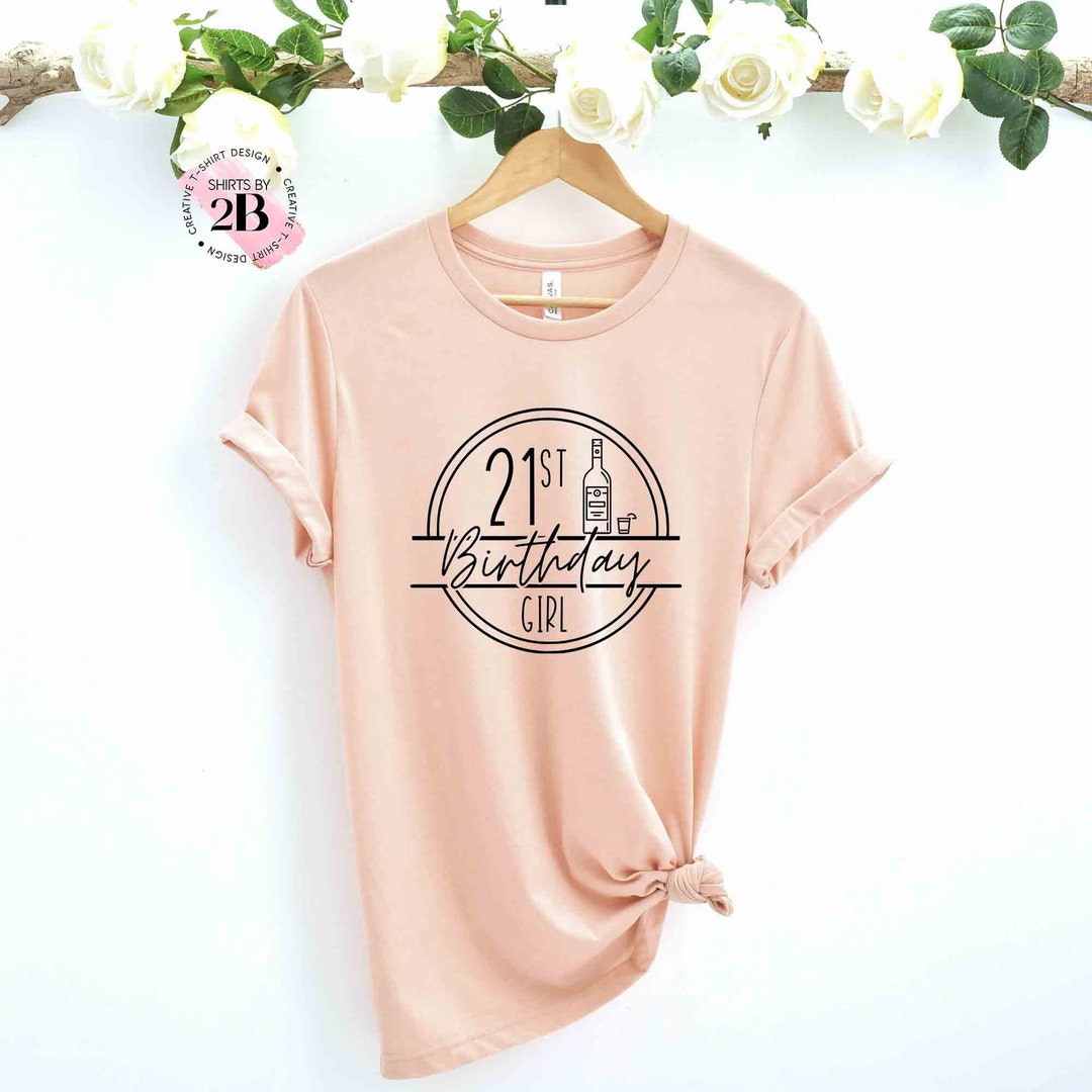21st Birthday Girl Shirt, 21st Birthday Shirt, Birthday Girl Shirt ...