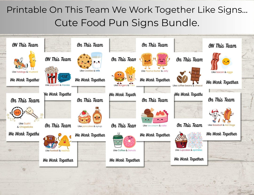 Cute Food Pun "on This Team We Work Together Like" Sign Bundle. Fun ...