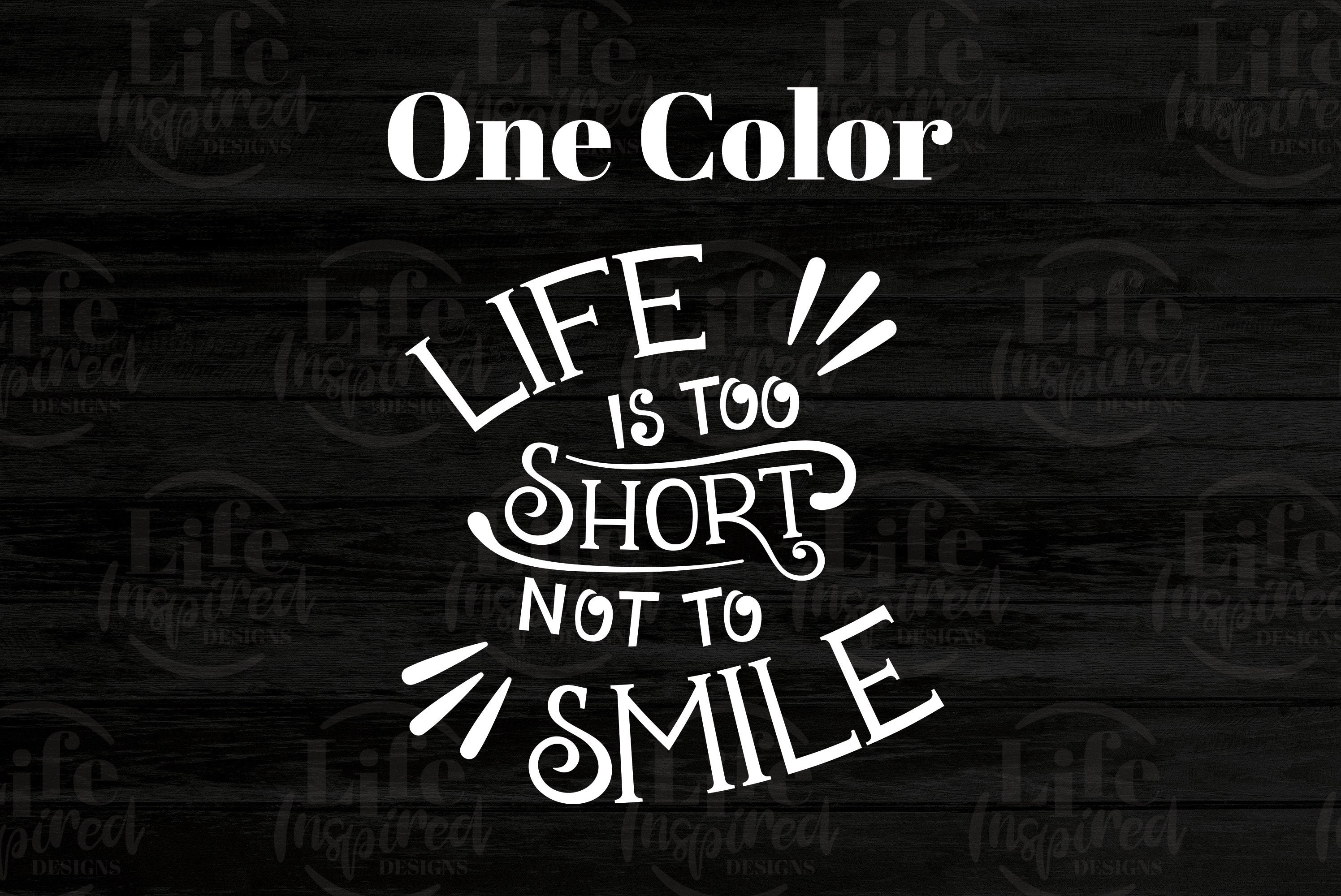 Life is Too Short Not to Smile. Inspirational Saying. Digital Art ...