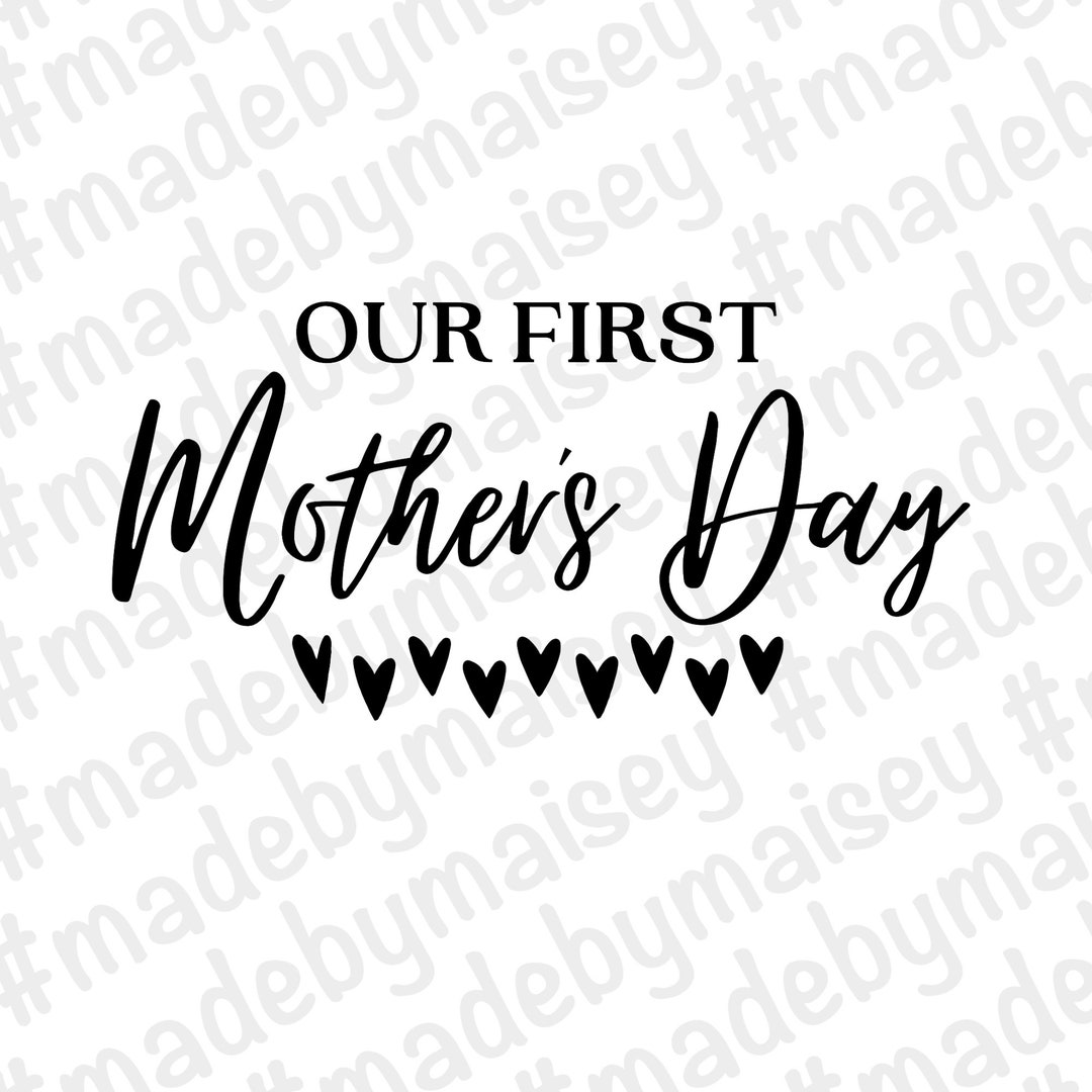 Mothers Day Svg, First Mothers Day, First Mom Svg, Mothers Day Decal ...