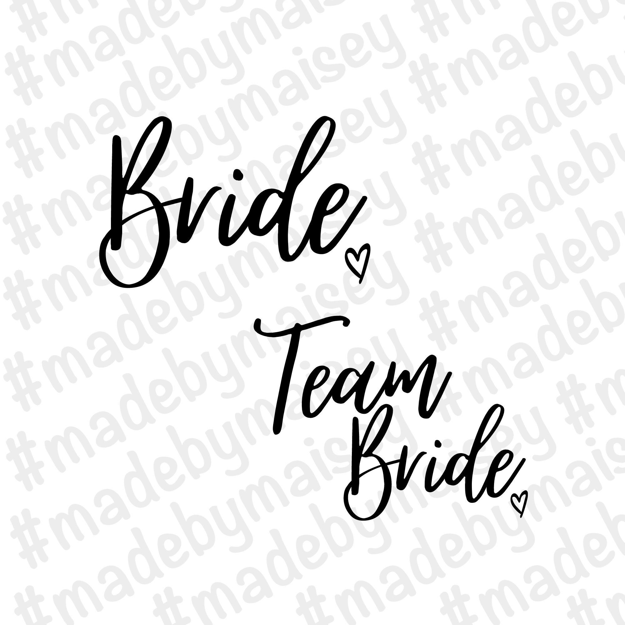 Bride Svg Team Bride Svg Bridal Svg Team Bride Decal Bride - Etsy UK