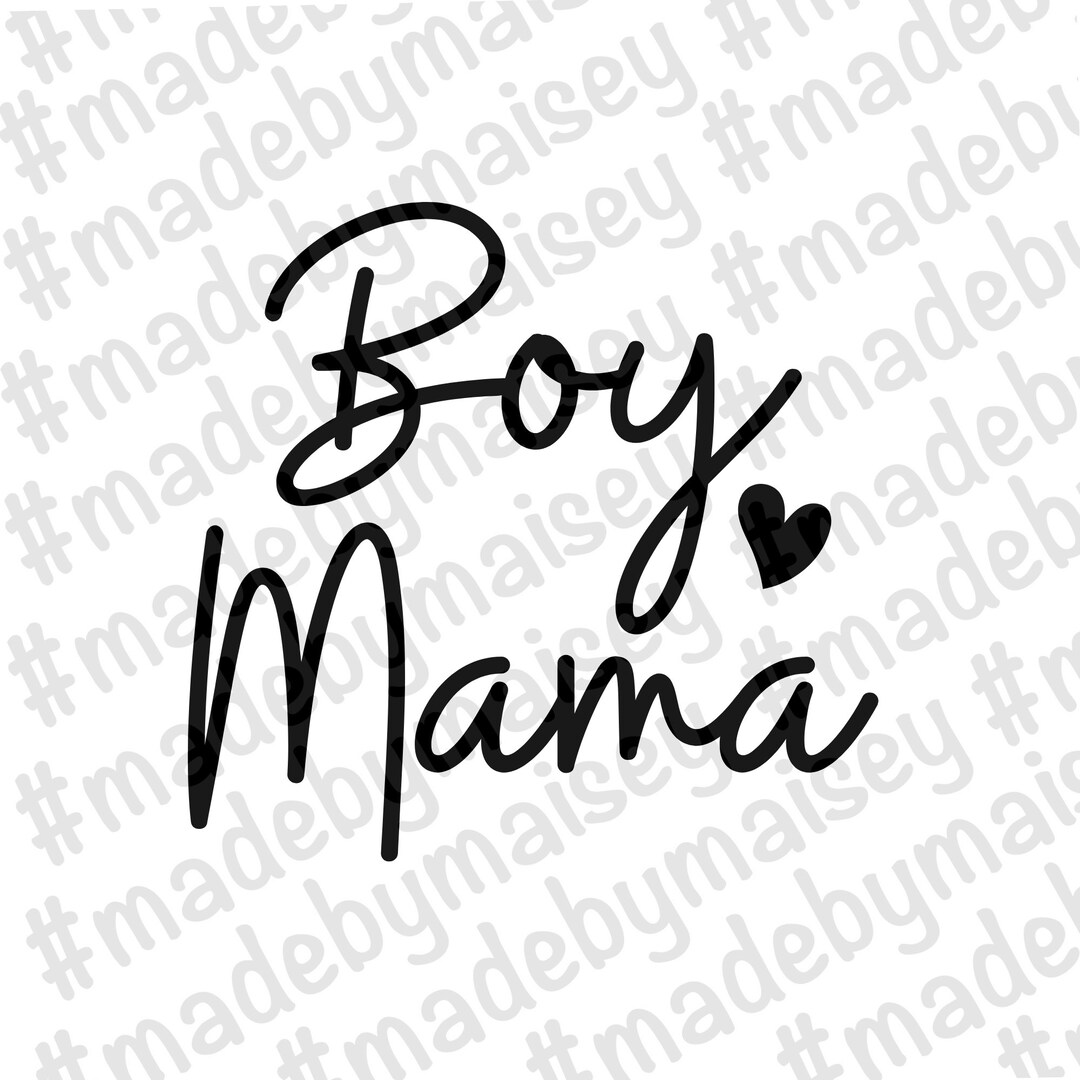 Boy Mama Svg, Boy Mom Svg, Boy Mom Decal, Boy Mama Decal, Boy Mama Png ...