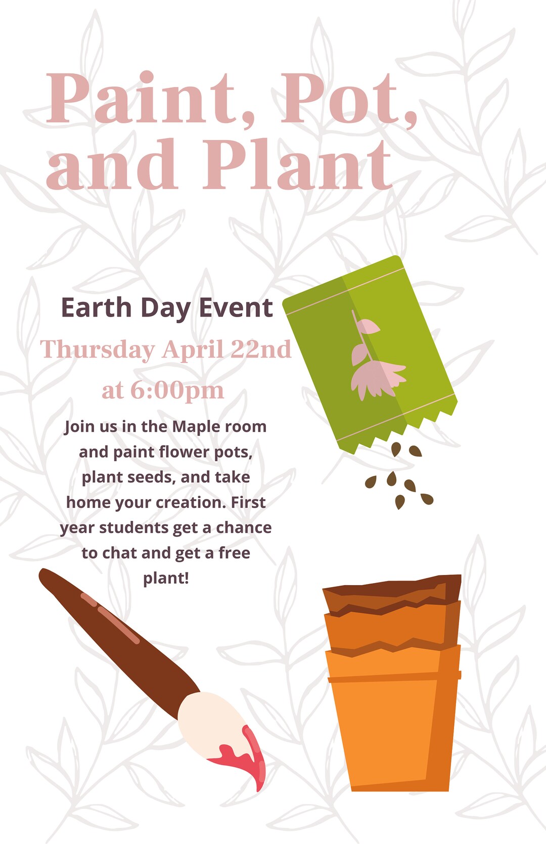 Paint, Pot, and Plant Earth Day Flyer. Poster Template for a Fun Event ...