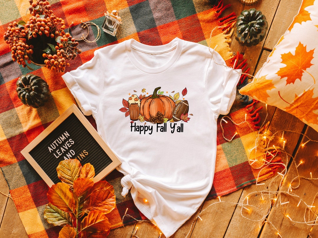Happy Fall Y'all Shirt, Pumpkin Season Shirt, Thanksgiving Shirt, Fall ...