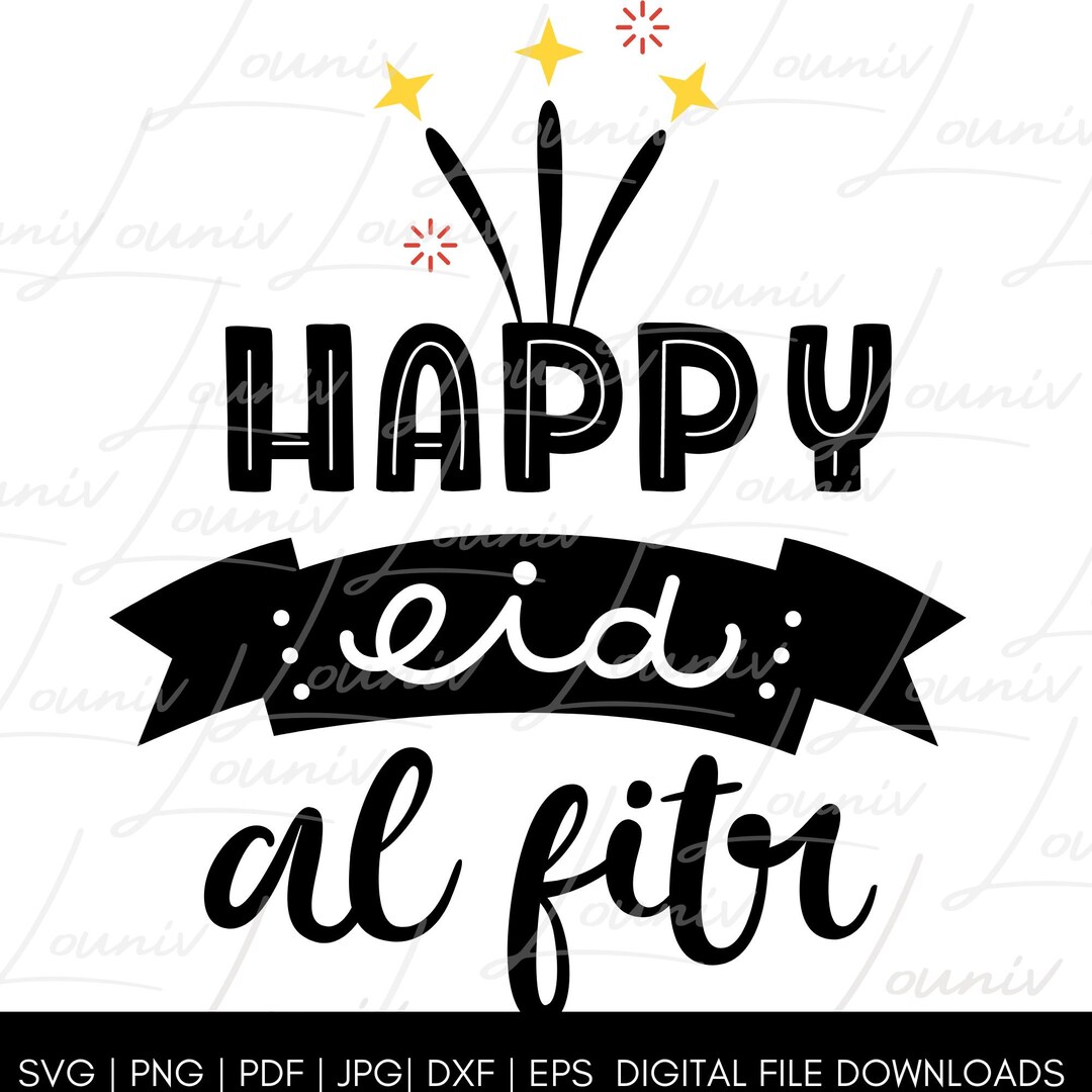 Have Happy Eid Al-fitr Svg File,eid Svg, Shirt Designs Svg, Svg Files ...