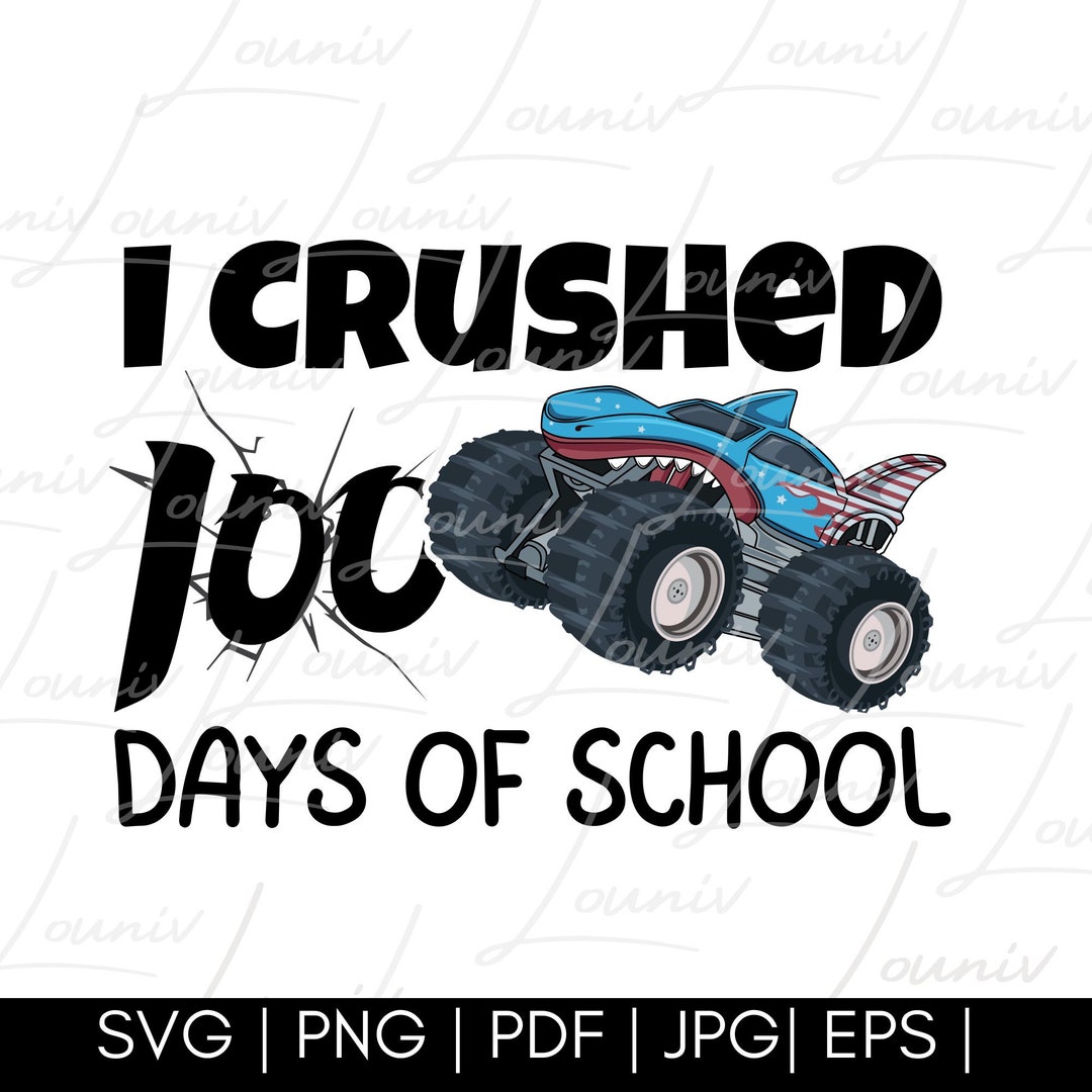 I Crushed 100 Days of School Svg File, School Days Shirt Svg Files for ...