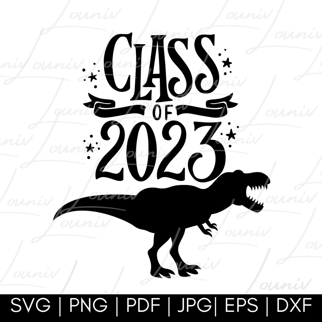 Class of 2023 T-rex Graduation Svg File, Girl Graduation Shirt Svg ...