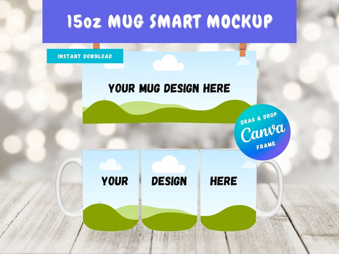 15oz White Mug Canva Drag and Drop Mockup | Canva Full Wrap Mug Mockup ...