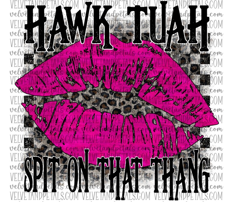 Hawk Tuah Png, Funny Png, Trending Png, Tiktok Trend, Hot Pink, Leopard ...