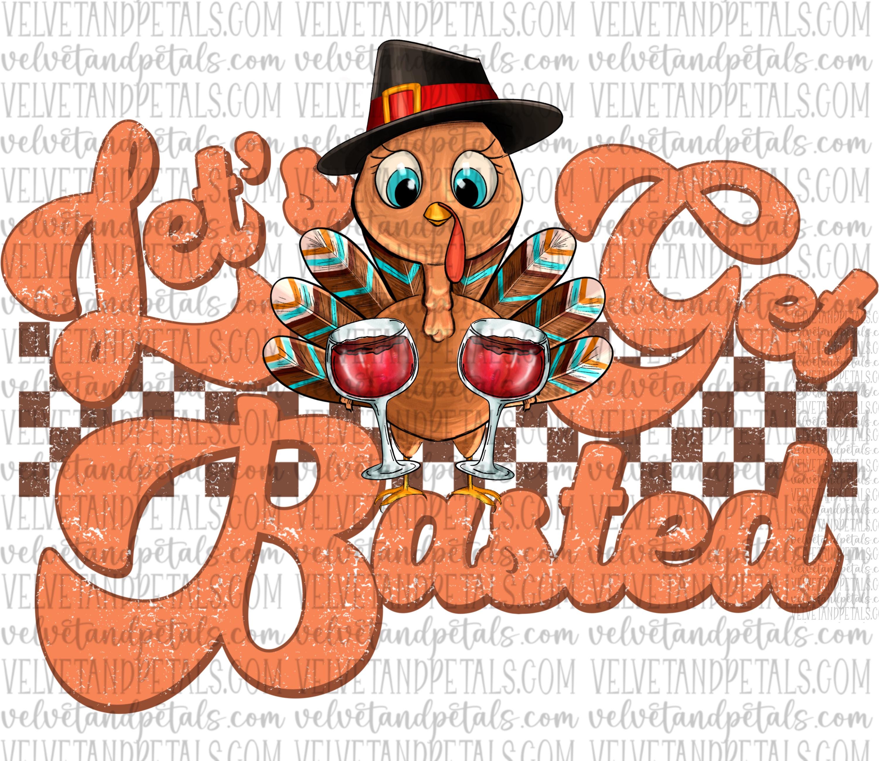 Let’s Get Basted Png, Thanksgiving Png, Funny Png, Turkey Day, Trending ...