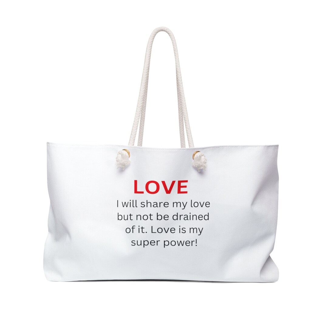 Love - Weekender Bag - Overnight Bags - Beach Bags - Inspirational Bags ...