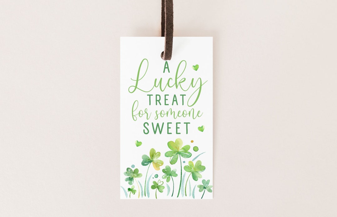 A Lucky Treat for Someone Sweet 2" X 3.5" Printable St. Patrick's Day ...