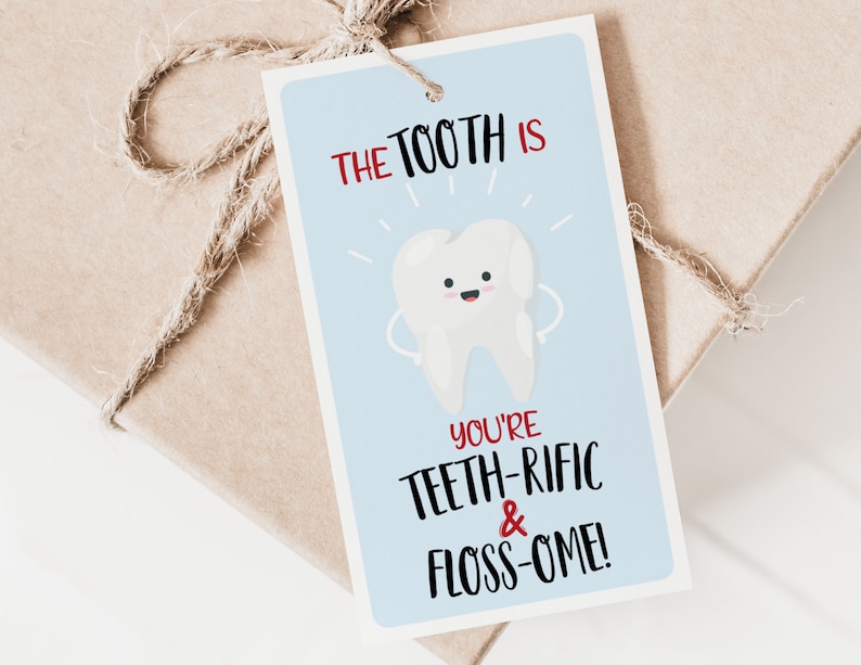 The Tooth is You're Teethrific and Flossome Dental Puns Gift Tag ...