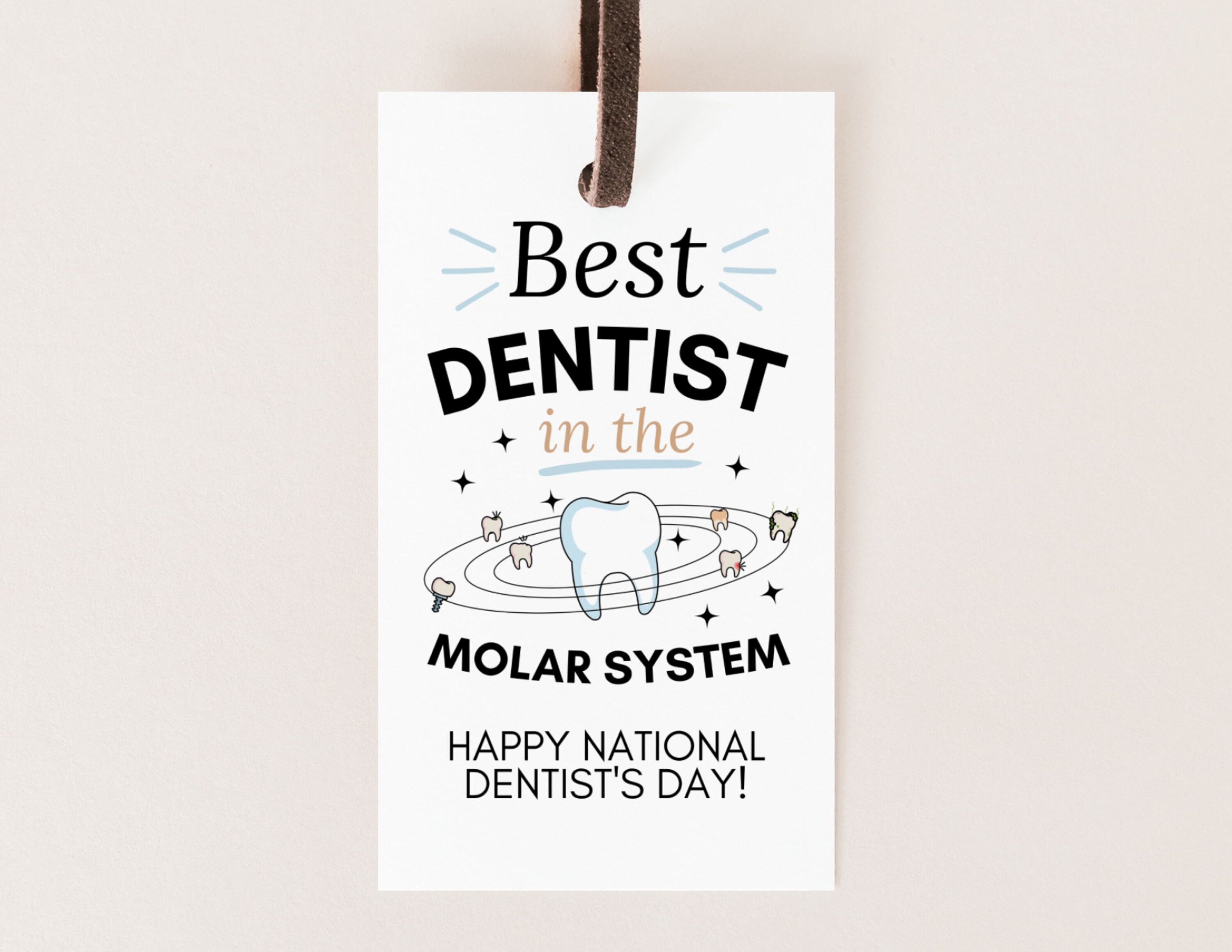Best Dentist in the Molar System Gift Tag for Happy National Dentist's ...