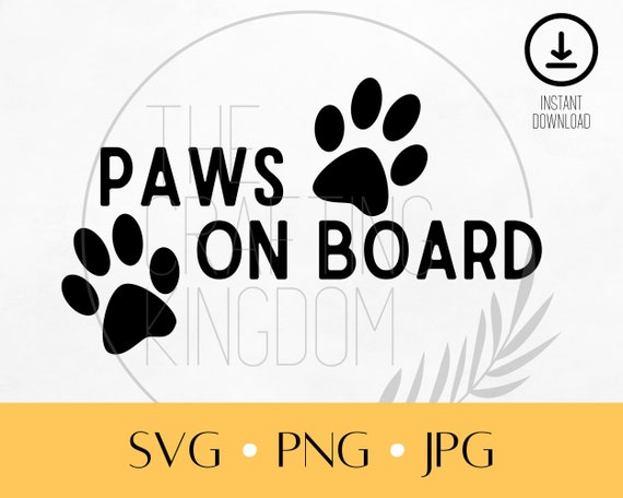 Paws on Board Animal SVG PNG Digital Download Vinyl Cut | Etsy