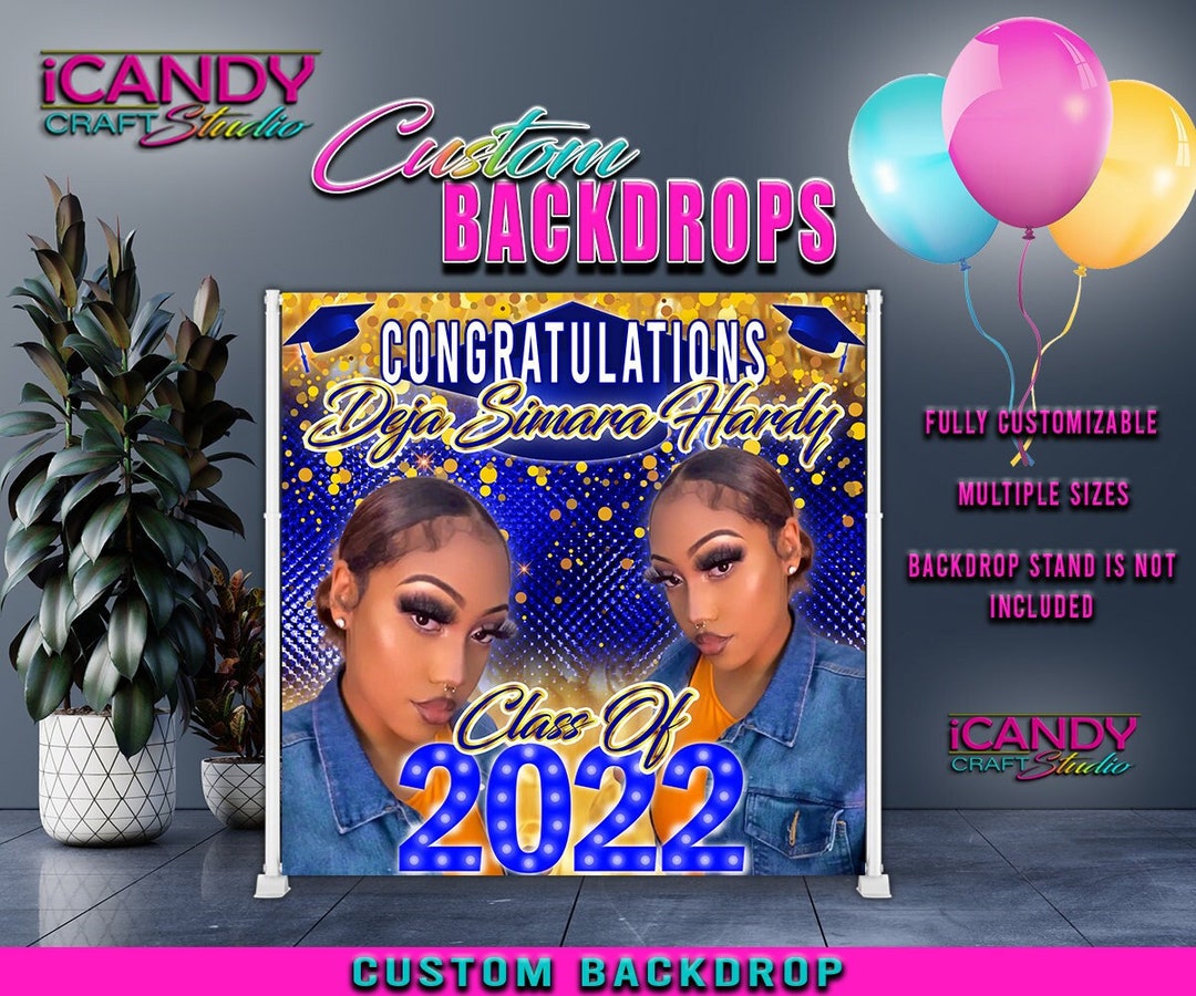 Custom Graduation Backdrop Custom Backdrop Party Banner - Etsy