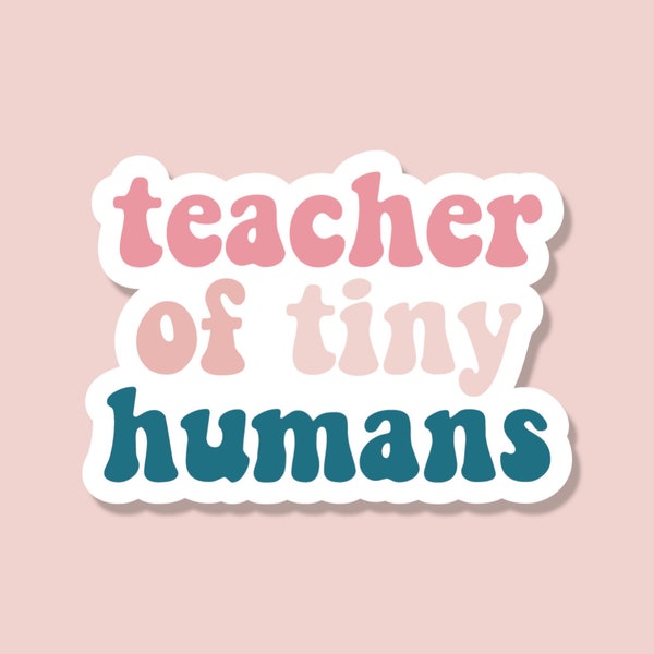 Teacher of Tiny Humans - Etsy