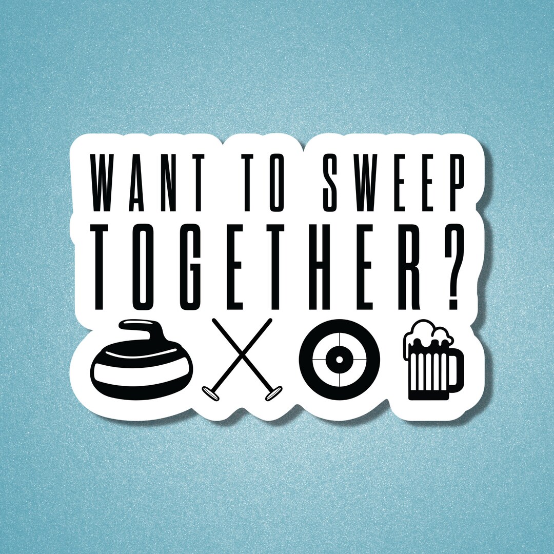 Want to Sweep Together?, Curling Die Cut Stickers - Etsy