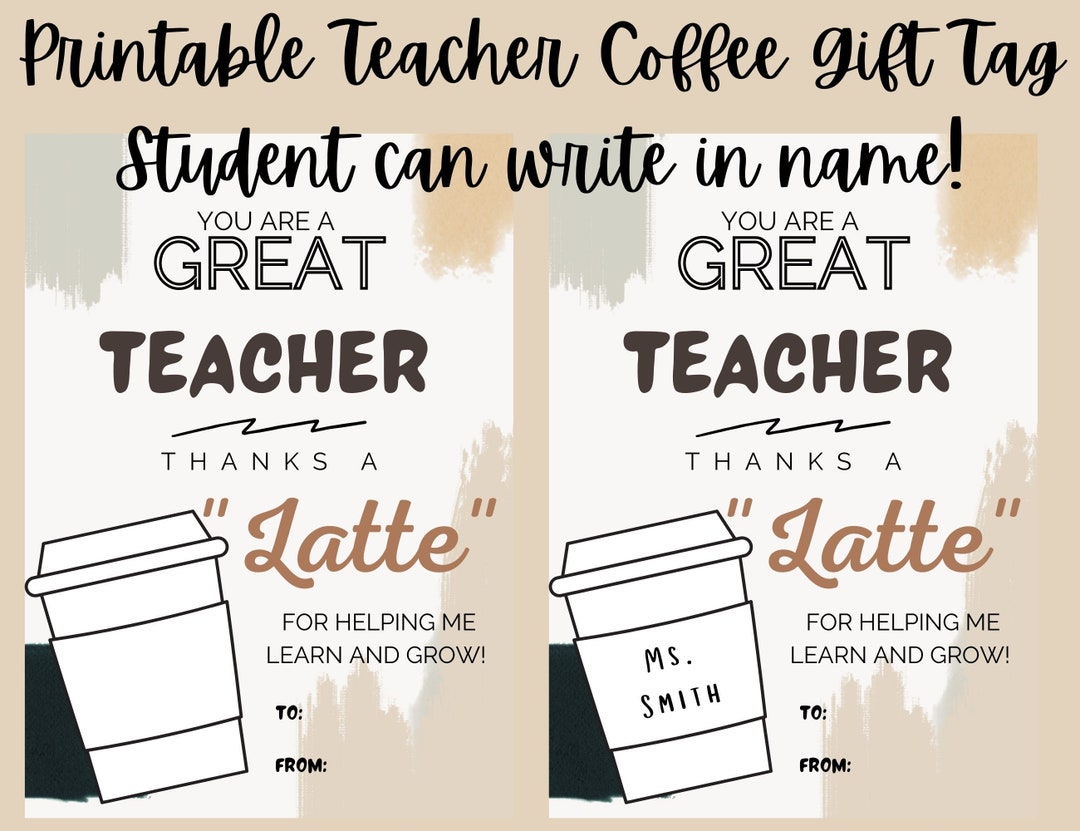 PRINTABLE TEACHER COFFEE Gift Card Tag | Digital Teacher Card | Thanks ...