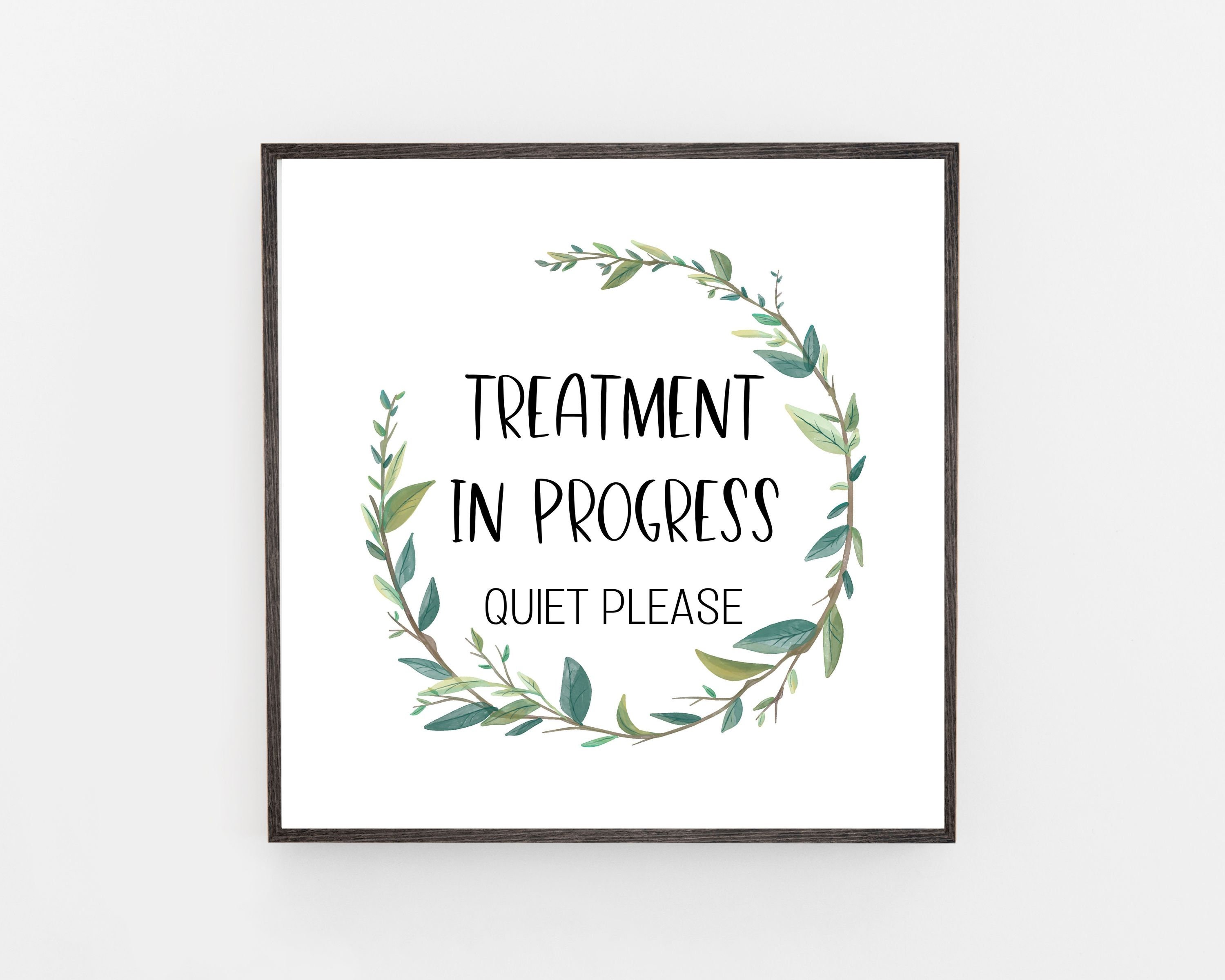 Treatment in Progress Quiet Please Printable-12"x 12" Download-digital ...