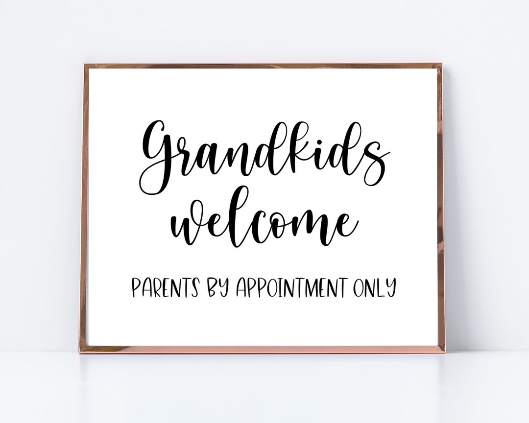 Grandkids Welcome Parents by Appointment Only Printable-11"x 8.5 ...