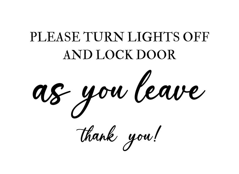Please Turn off Light and Lock the Door as You Leave Printable-vacation ...