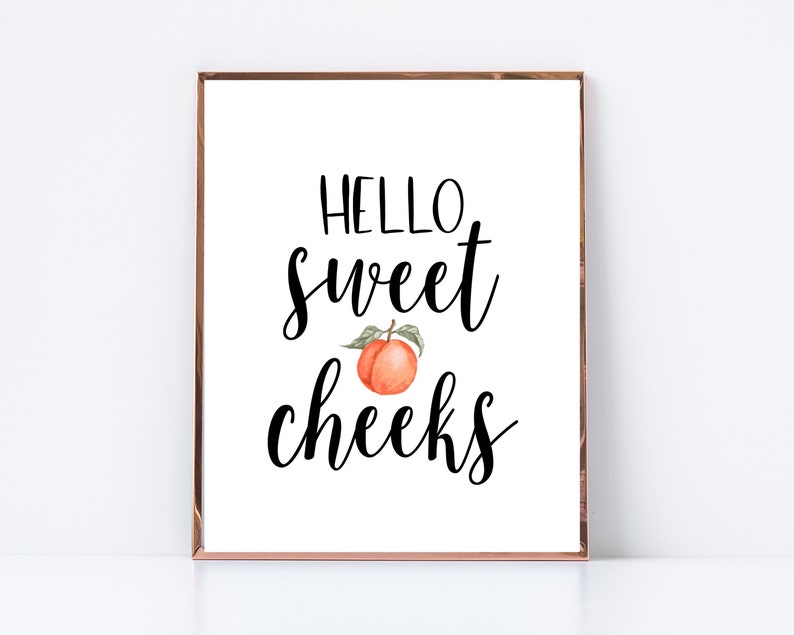 Hello Sweet Cheeks Printable File-10"x 12" Bathroom Downloadable-16" X ...