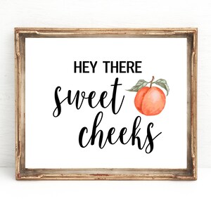 Hey There Sweet Cheeks Downloadable-11"x 8.5" Printable Bathroom Art-20 ...
