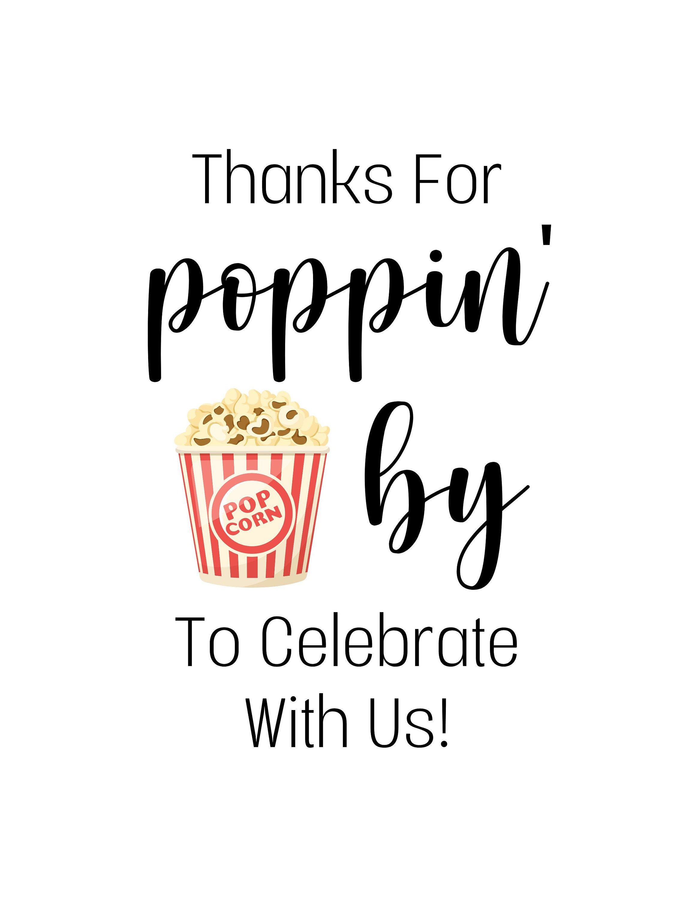 Thanks for Poppin' by to Celebrate With Us Printable-8" X 10" Popcorn ...
