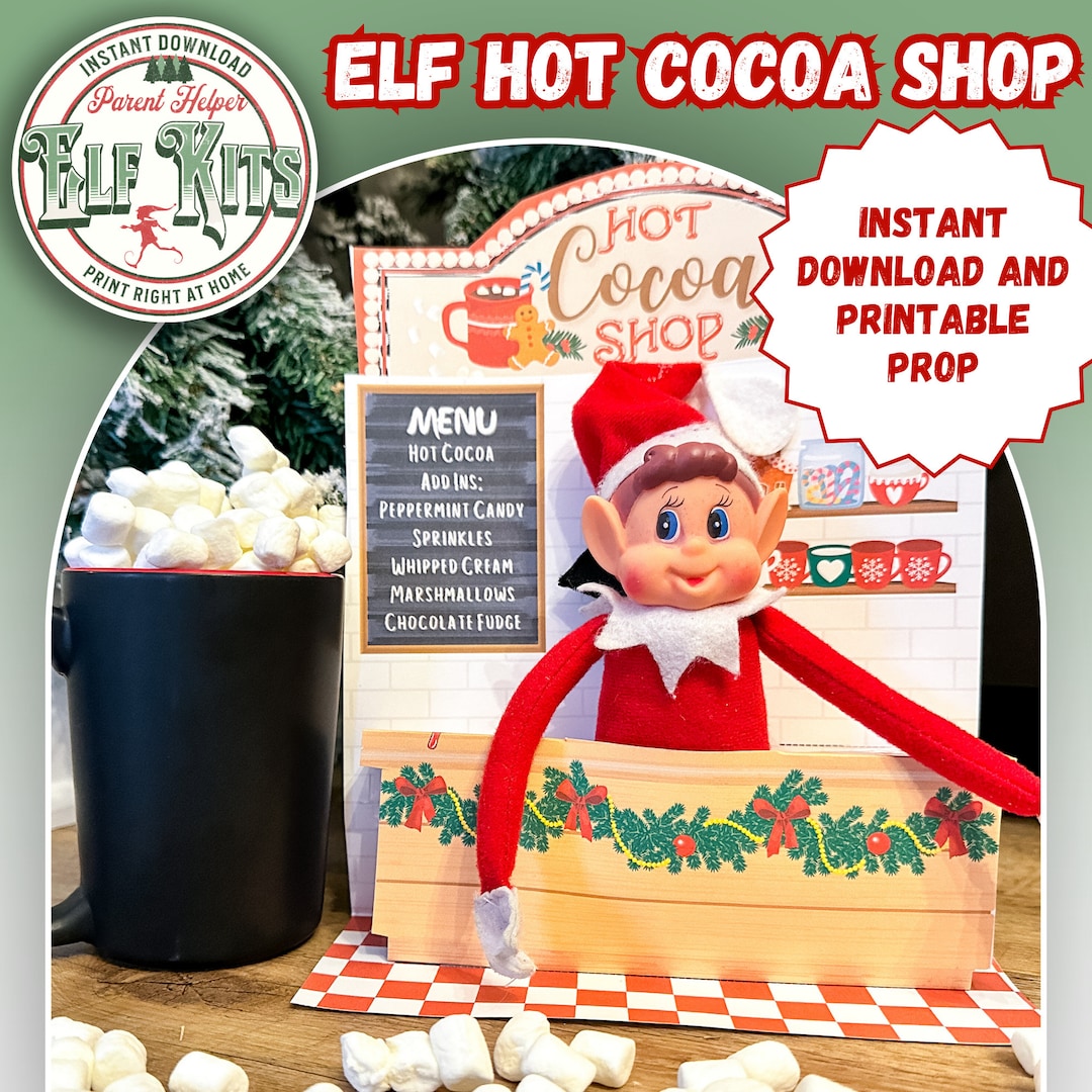 Printable Hot Cocoa Shop | Christmas Elf Kit | Elf Bundle | Elf Ideas ...