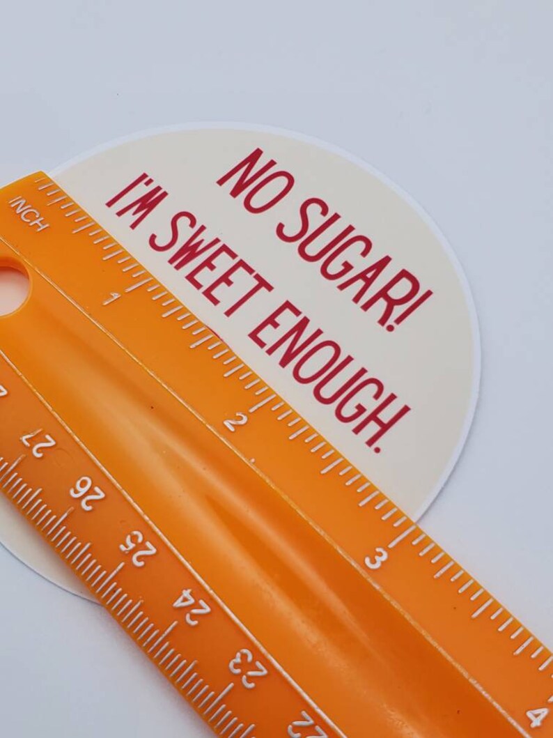 No Sugar I'm Sweet Enough Vinyl Sticker Decal Die Cut - Etsy