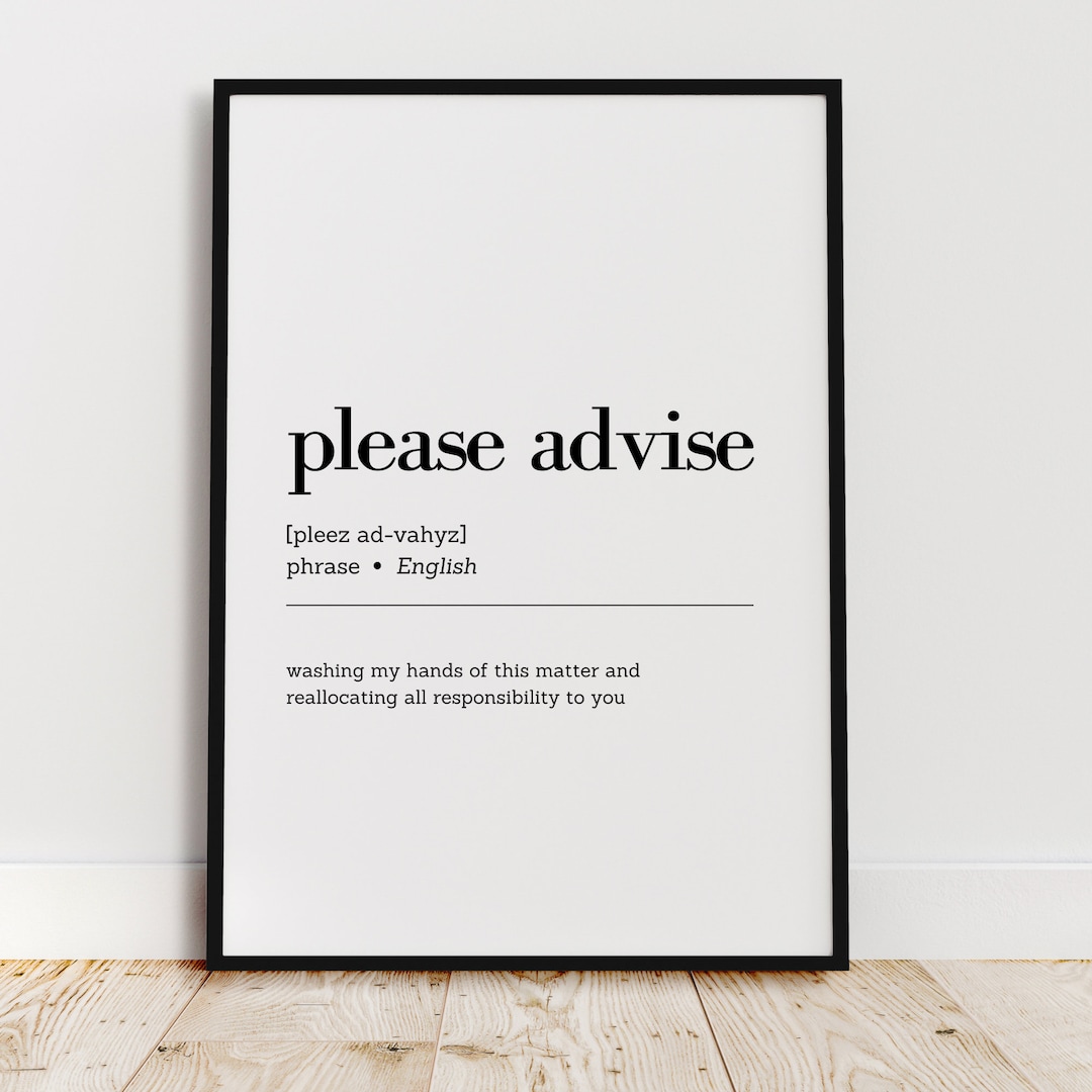 Please Advise Funny Office Wall Art, Office Humor Print, Home Office ...