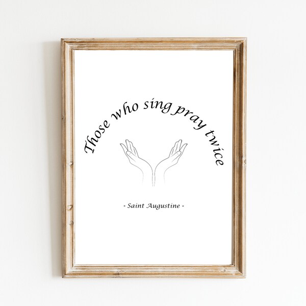 He Who Sings Prays Twice Printable - Etsy
