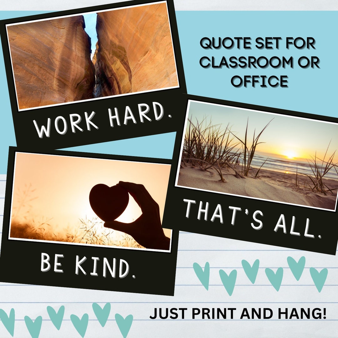 Work Hard. Be Kind. That's All. Motivational Poster Set for Classroom ...