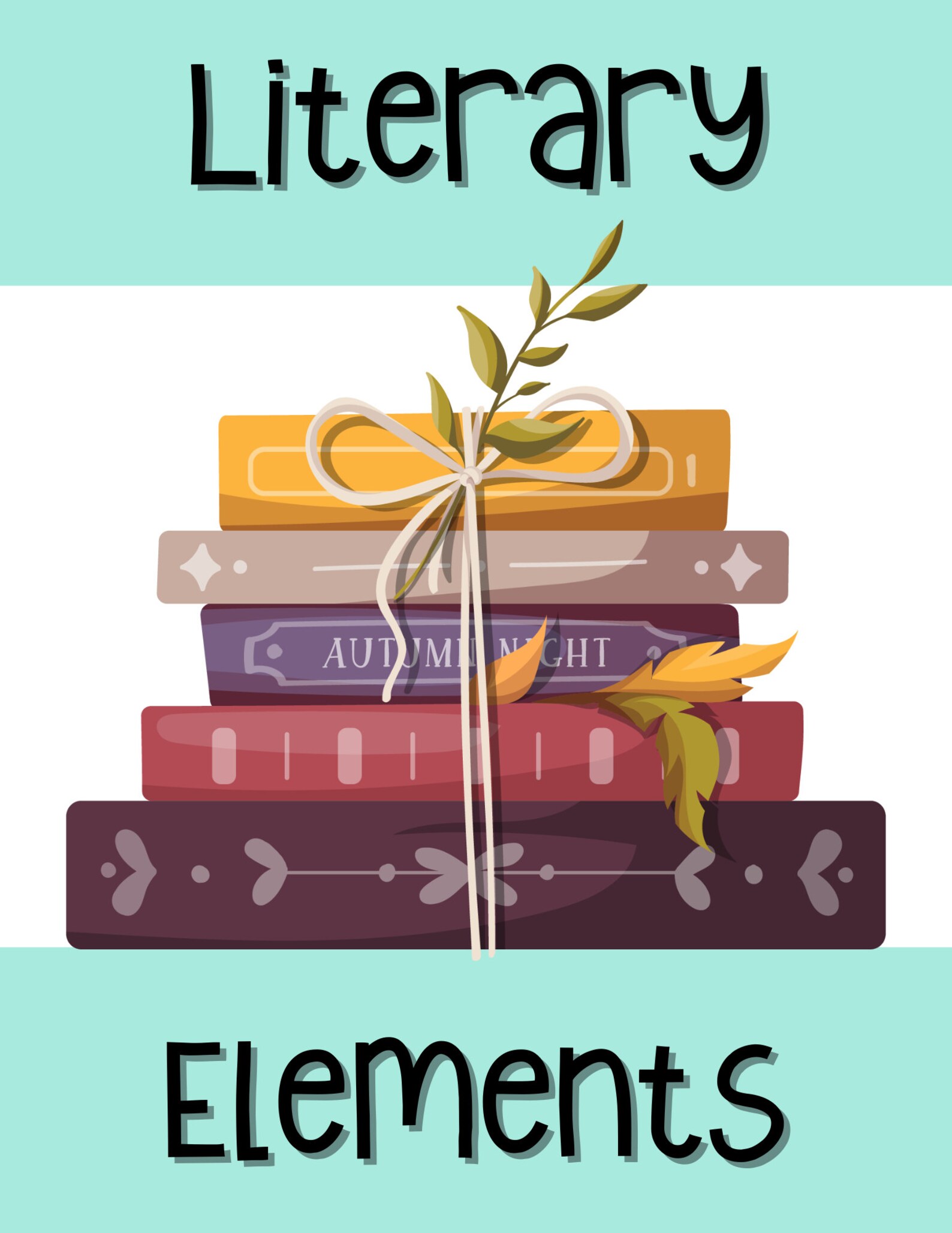 Literary Elements | Character Setting Plot Theme Protagonist Antagonist ...