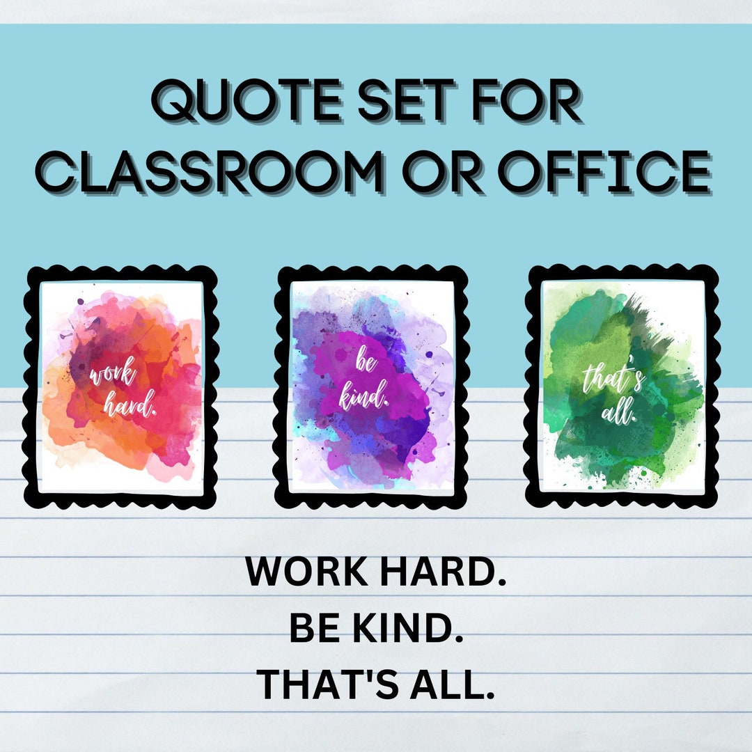 Watercolor Quotes for Classroom Home or Office | Work Hard. Be Kind ...