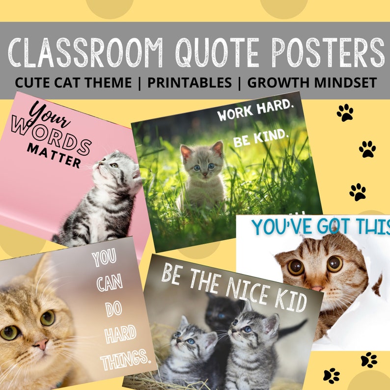 Classroom Quotes Printable Posters | CUTE Cat Theme | Positive Quotes ...