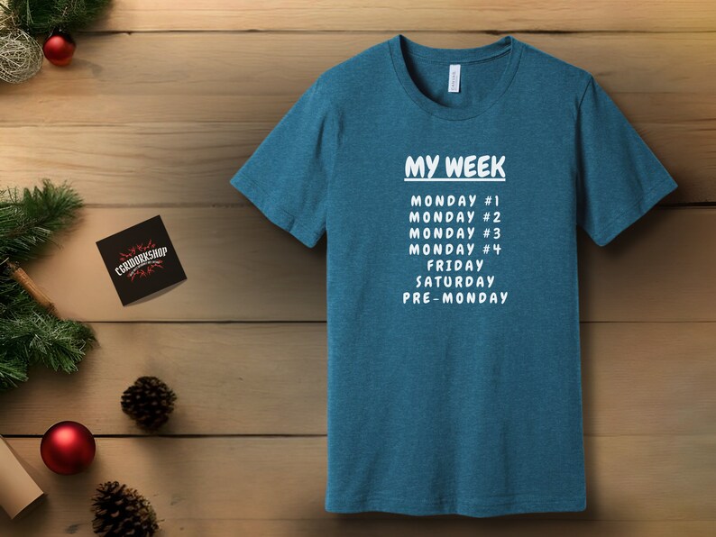 Conquer Monday Syndrome Everyday of the Week is Monday Funny Design Tee ...