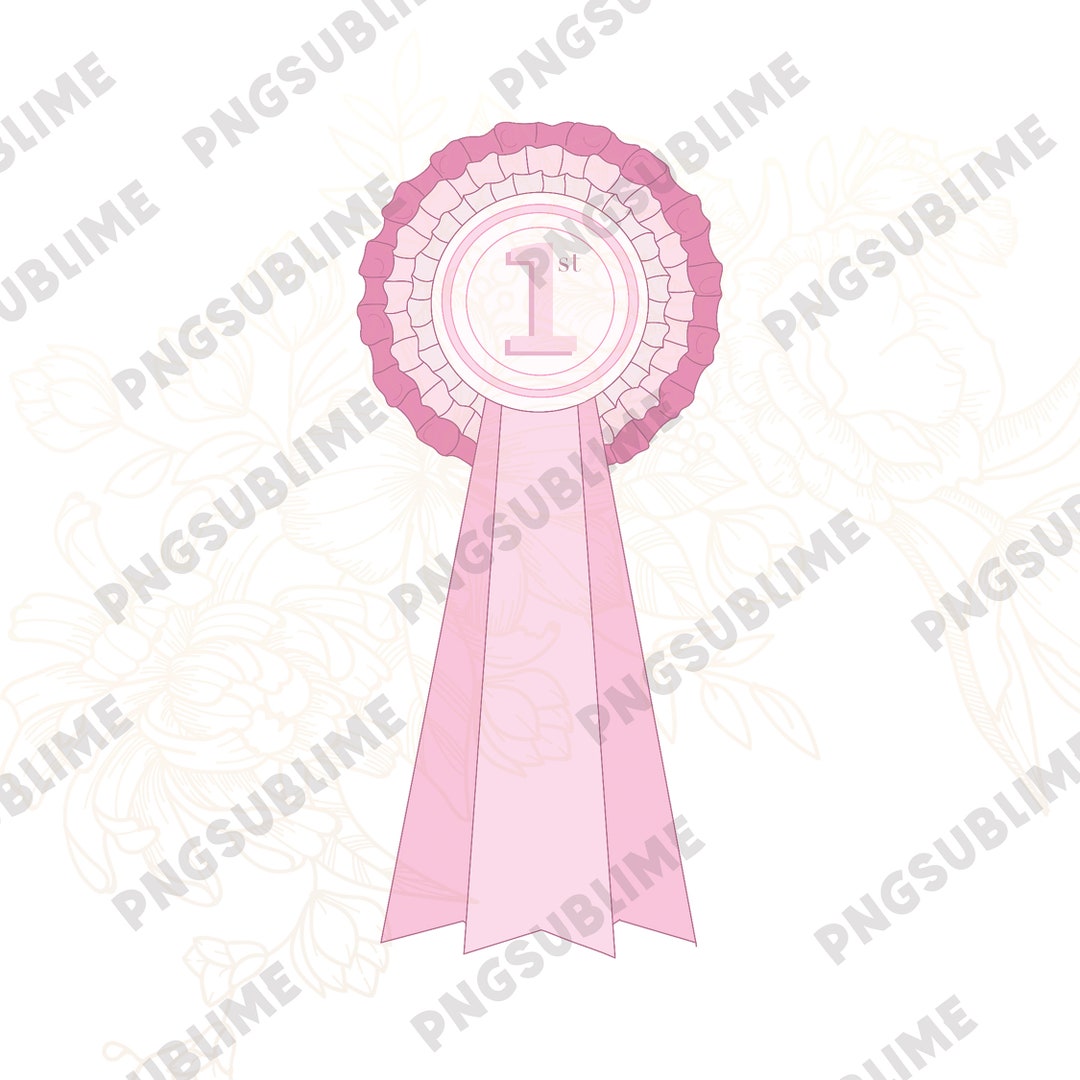 1st Place Award Ribbon Badge Pink PNG for Sublimation DIGITAL DOWNLOAD ...
