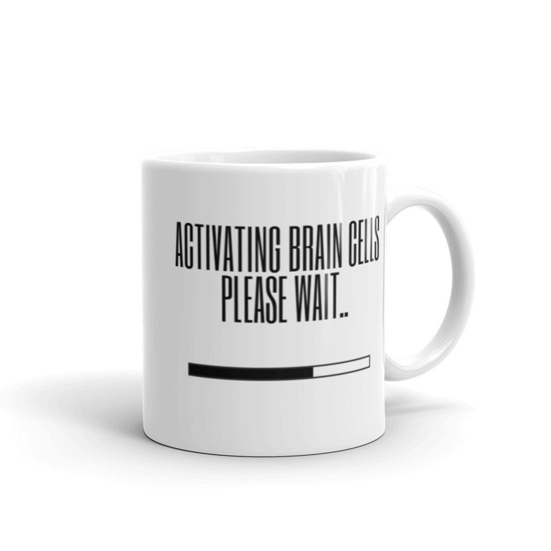 Brain Mug Activating Brain Cells Mug Funny Motivational Gift for ...
