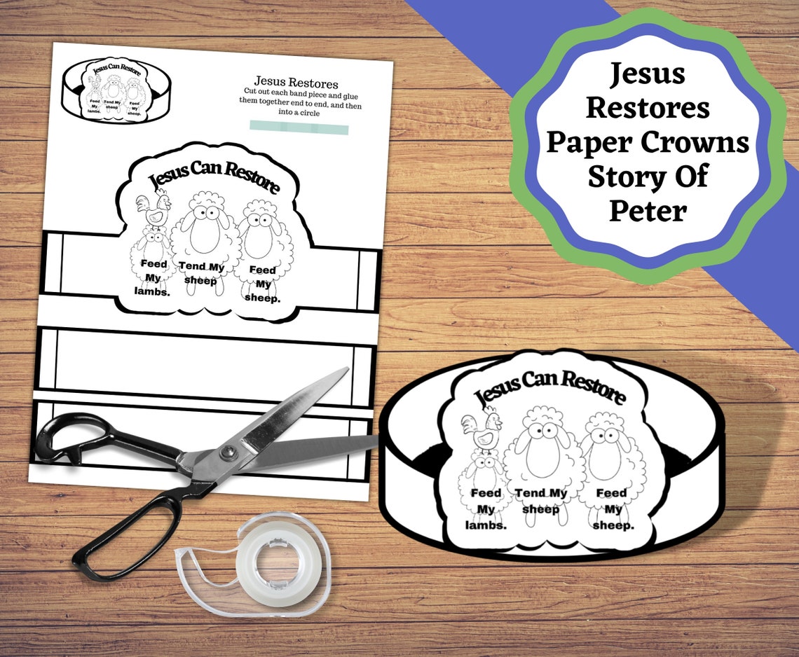 Printable Jesus Restores Paper Crowns Craft, the Story of Peter Paper ...