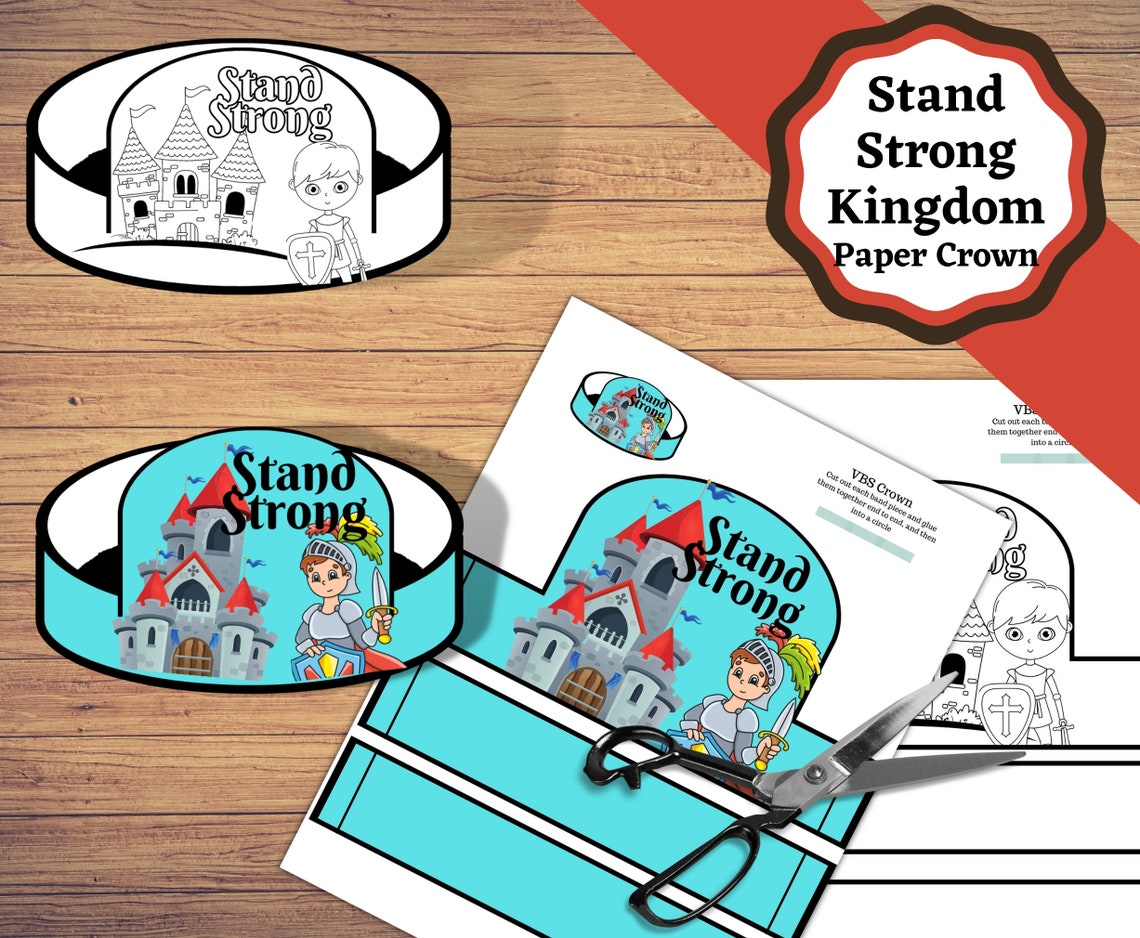 Printable Paper Crown, Standing Strong for the Kingdom of God, VBS ...