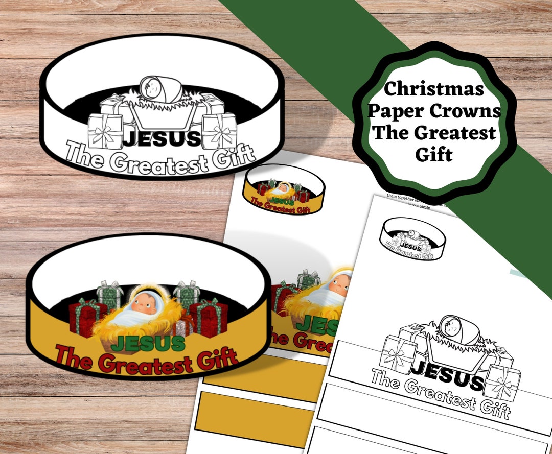 Printable Jesus is the Greatest Gift Paper Crowns, Christmas, Jesus in ...